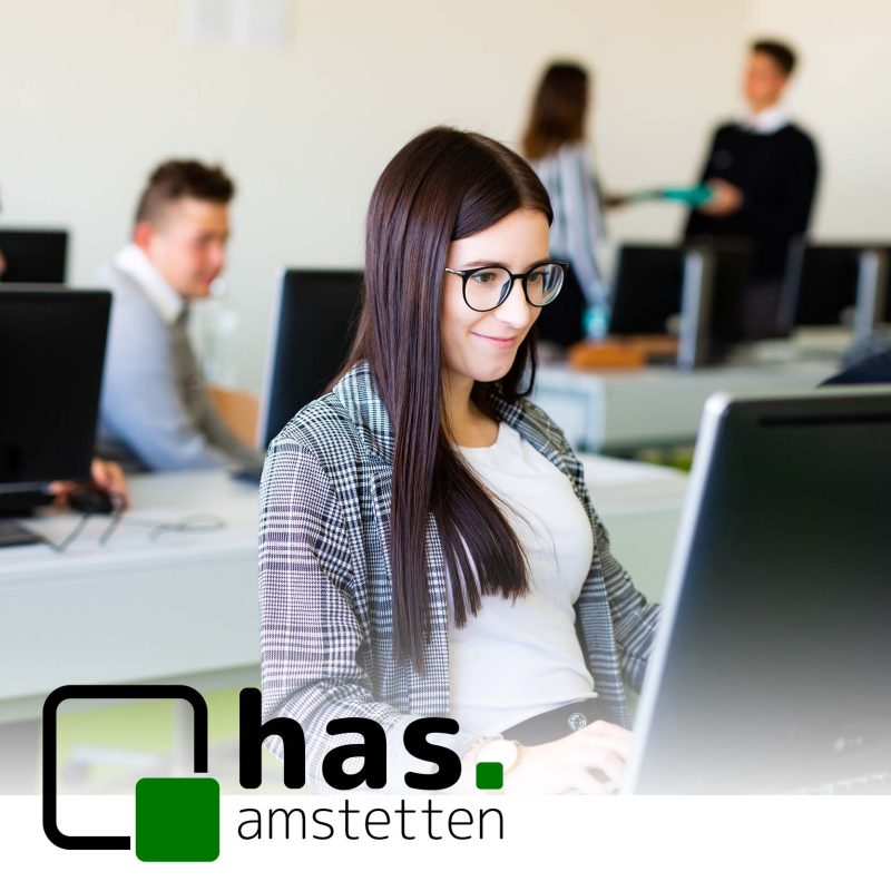 HAK/HAS Amstetten – HAK/HAS – Am Puls der Zeit